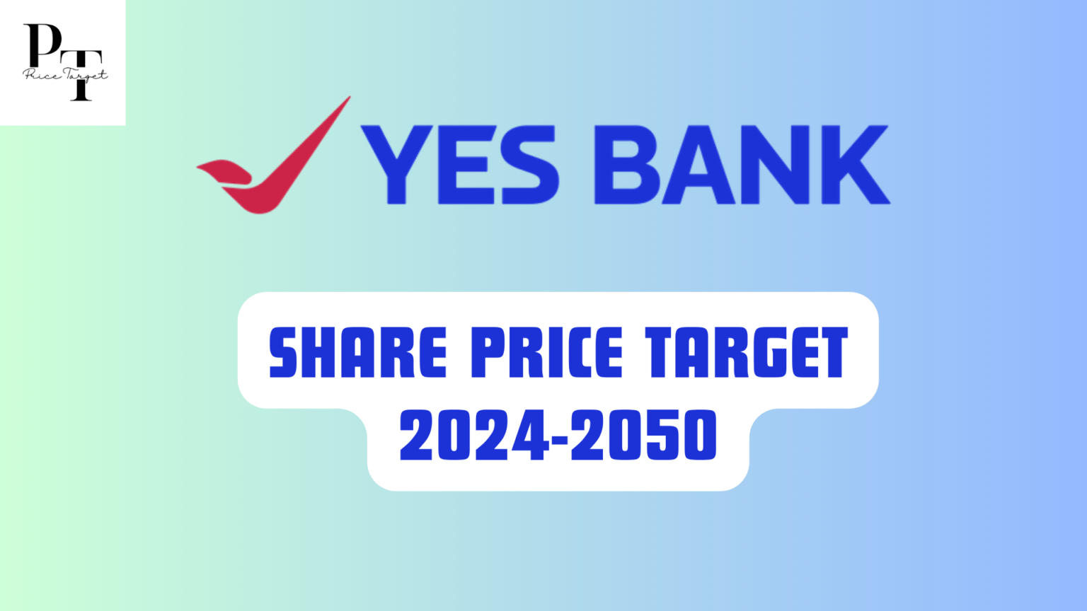 Yes Bank Share Price Target 2024, 2025, 2026, 2027, 2028, 2029, 2030 ...